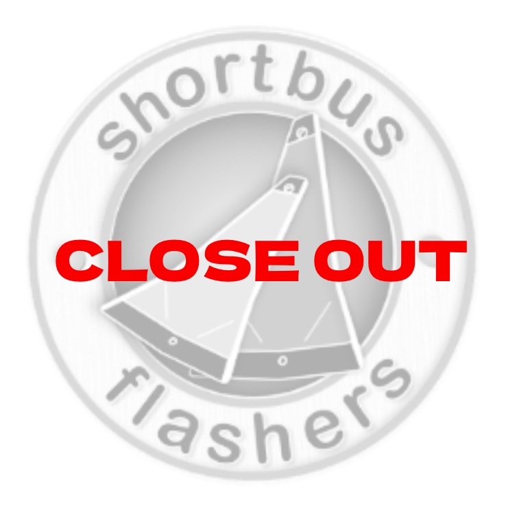 Close Outs – ShortBus Flashers
